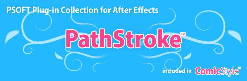 PSOFT ComicStyle for After Effects - Flashback Japan Inc