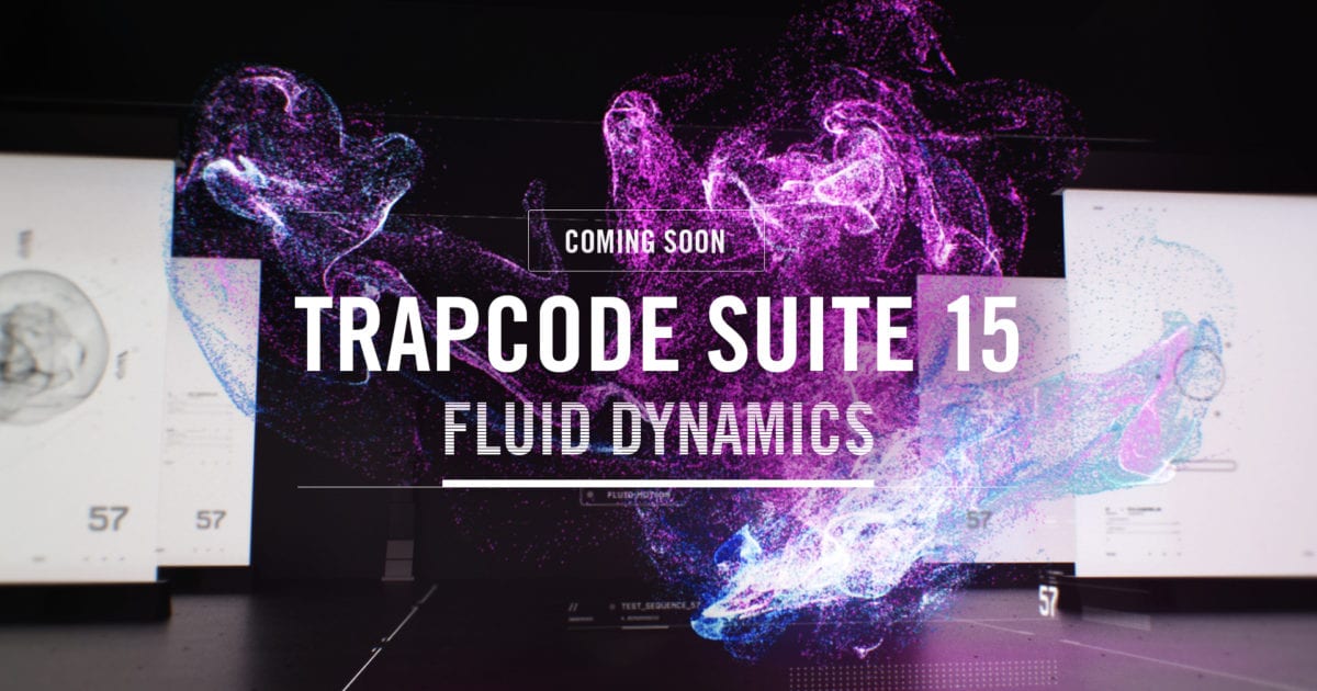 COMING SOON Trapcode Suite 15 - Flashback Japan Inc