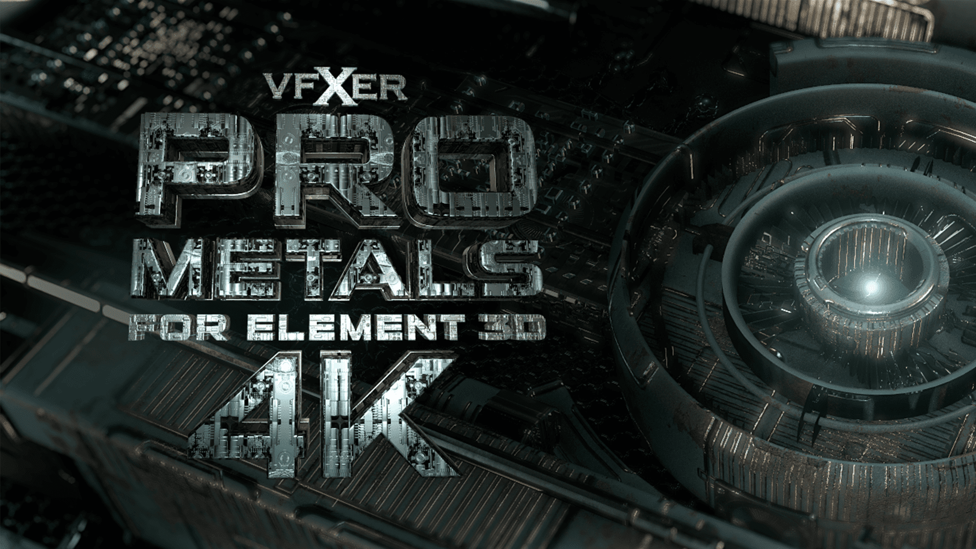 VFXER Pro Metals 4K For Element 3D V2 - Flashback Japan Inc