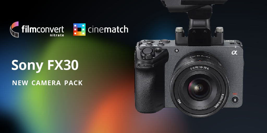 FilmConvert、Sony FX30 用Camera Packリリース - Flashback Japan Inc